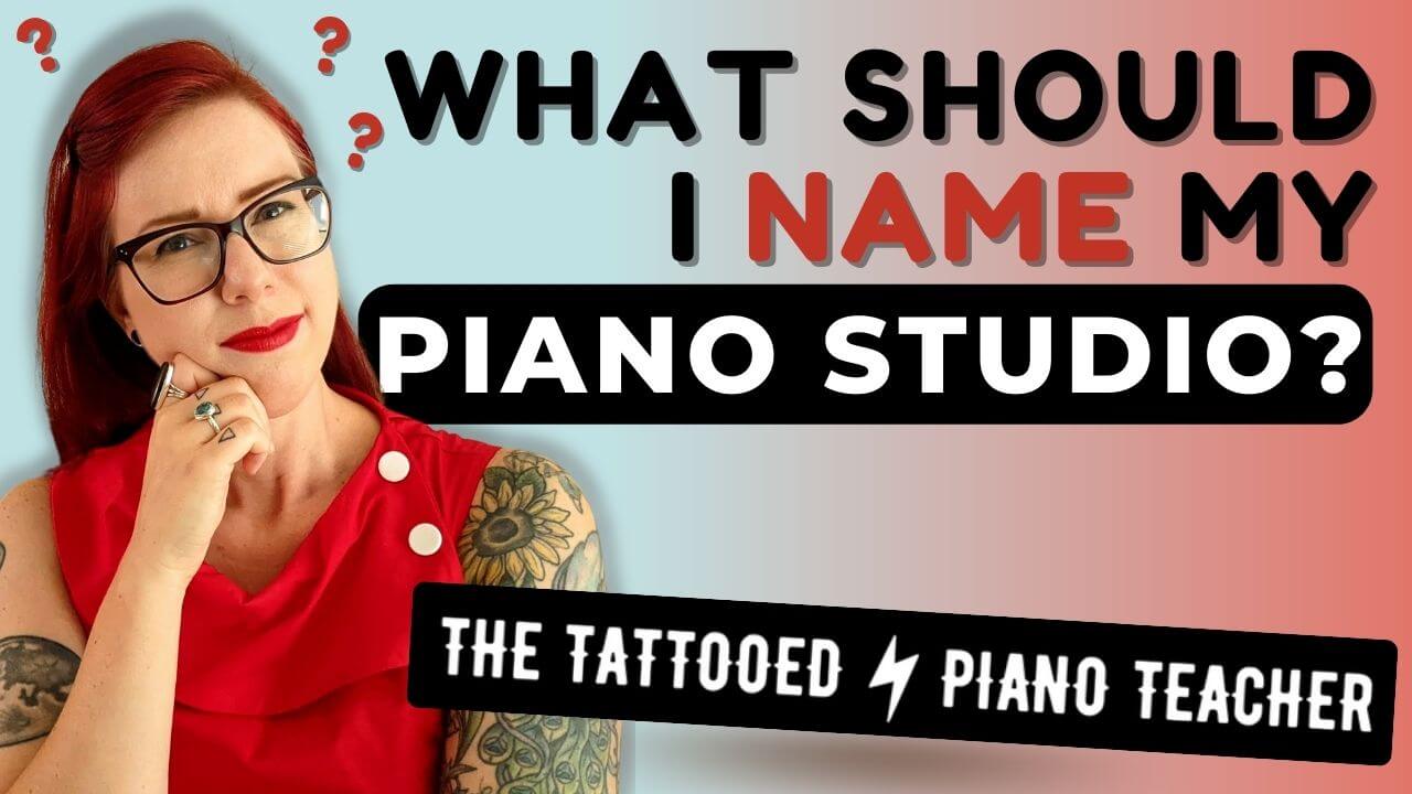 Piano Studio Names: How to Pick the Perfect Name For Your Business ...